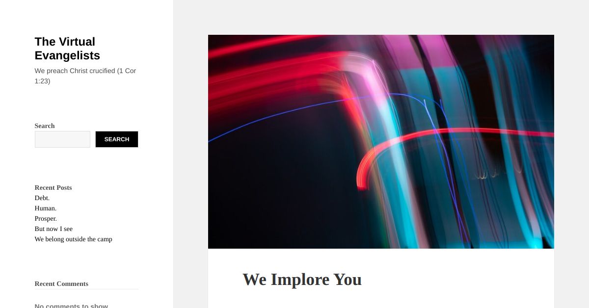 We Implore You – The Virtual Evangelists
